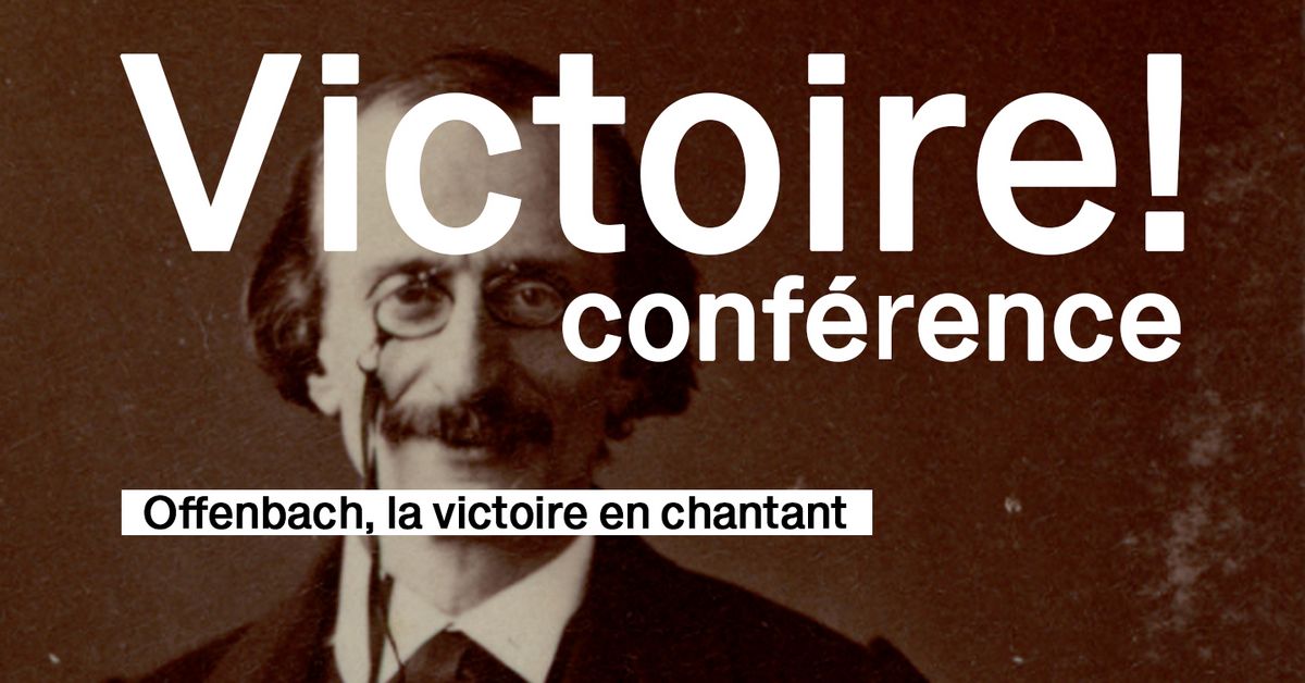 Offenbach, la victoire en chantant - Musée de l'Armée